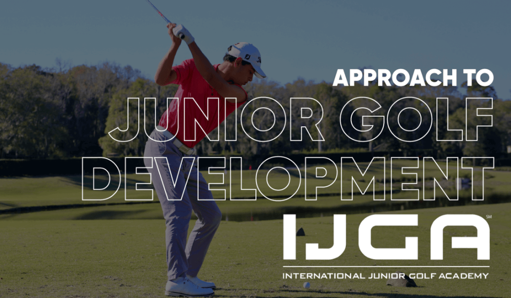 Our Approach to junior golf development - IJGA